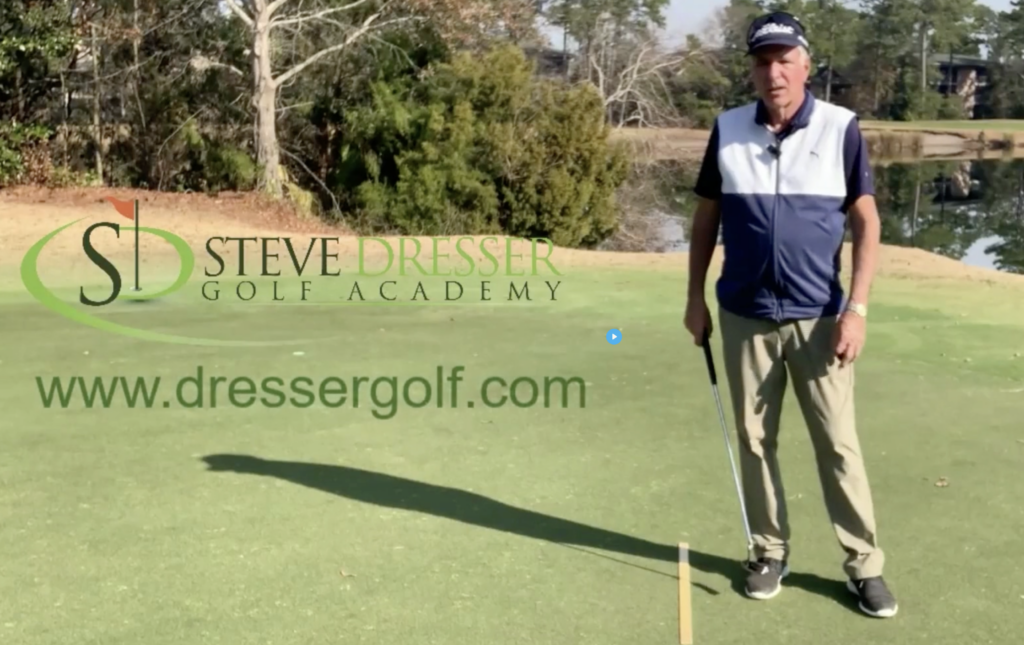 Lag Putting Drill by Steve Dresser, PGA - The Golf Source of Myrtle Beach